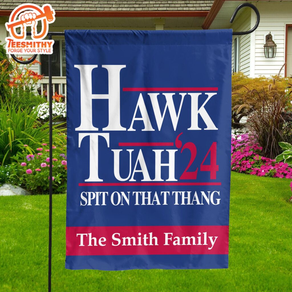 Hawk Tuah Spit On That Thang 2024 Hawk Tuah Flag Election Flag ...