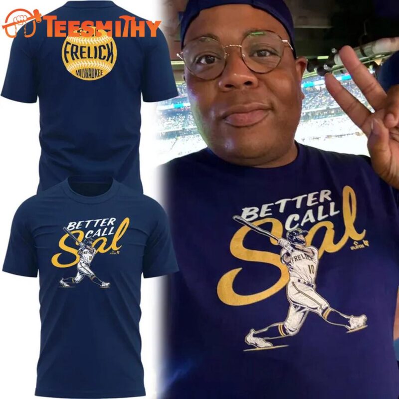 Milwaukee Brewers 2025 MLB Sal Frelick Better Call Sal T Shirt - Teesmithy