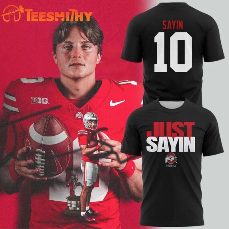 Ohio State Buckeyes Football Julian Sayin Just Sayin 2025 Black T Shirt ...