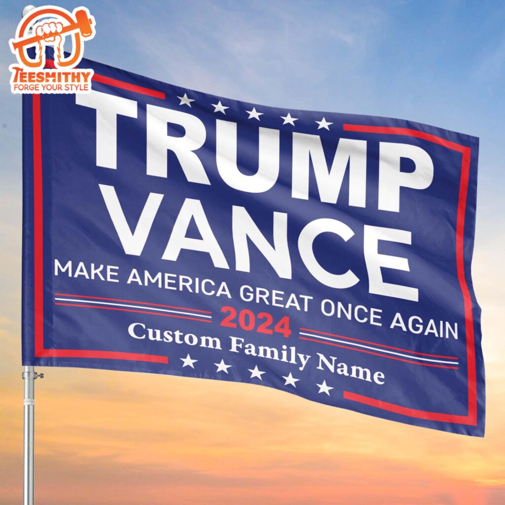 Trump Vance 2024 Make America Great Once Again Flag - Teesmithy